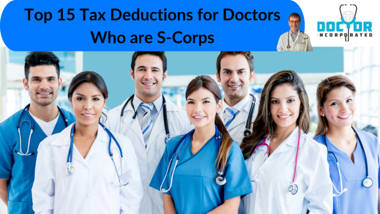 Top 15 Tax Deductions for Doctors Who are S-Corps | Dr. Incorporated